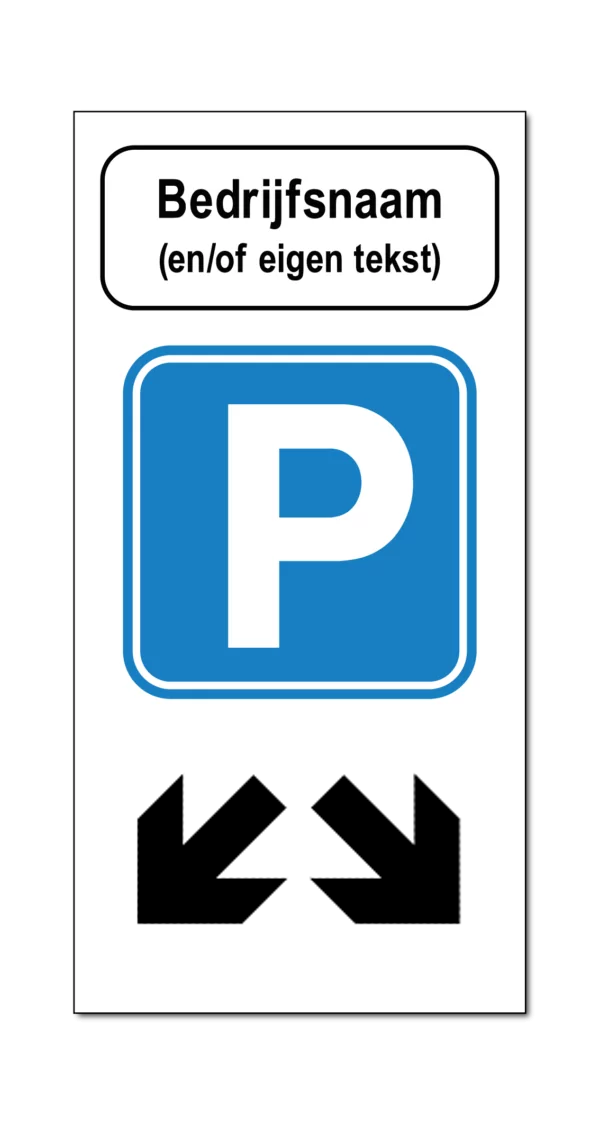 Parkeerbord met eigen tekst en Pijl - OnlineSafetyShop.com