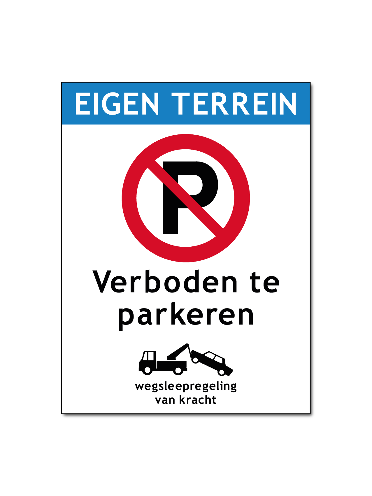 Verboden te Parkeren Eigen Terrein Bord of Sticker