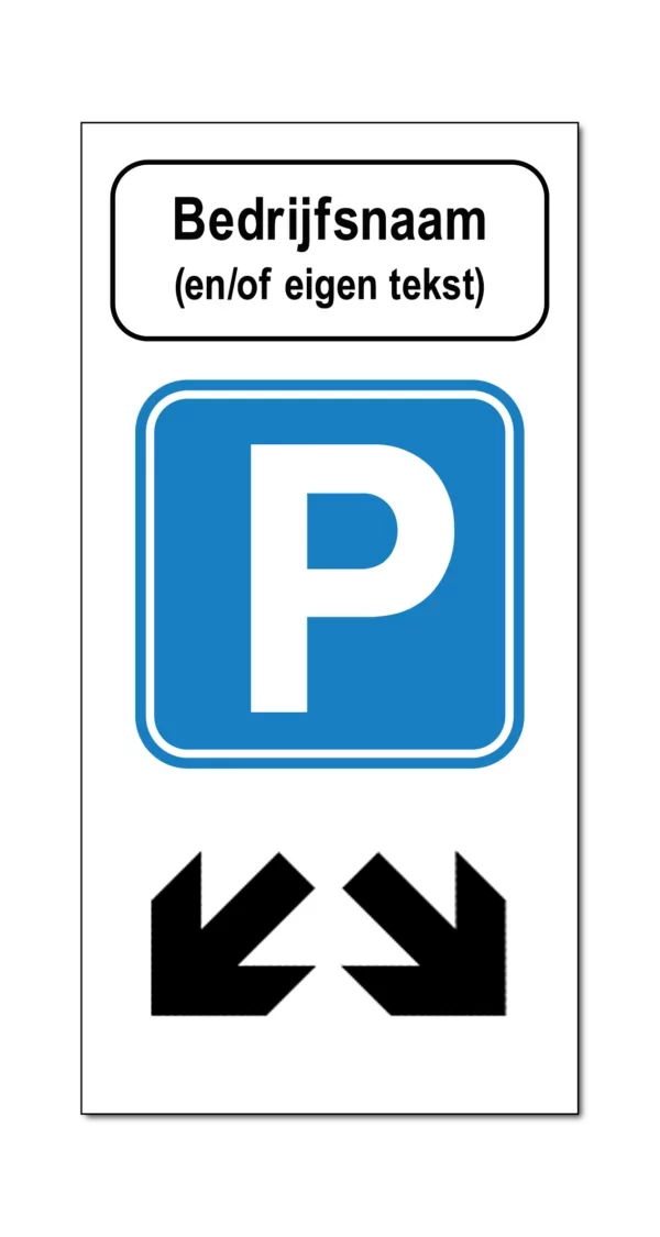 Parkeerbord met eigen tekst en Pijl - OnlineSafetyShop.com